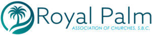 Royal Palm Association, SBC – Supporting Pastors • Strengthening ...